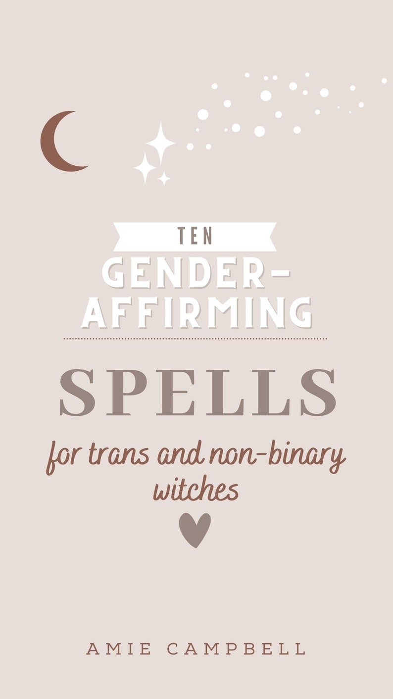 Gender-affirming Spells for Trans and Non-binary Witches, Digital Spell ...