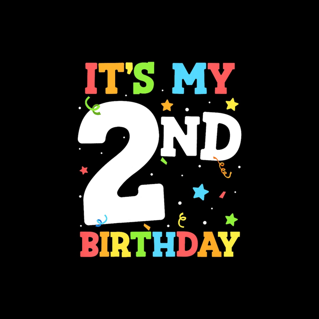 Kids It's My 2nd Birthday Boy 2 Toddler Girl 2 Two Happy Birthday ...