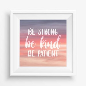Strong, Kind, Patient Square Printable Download, Instant Printable, 6 ...