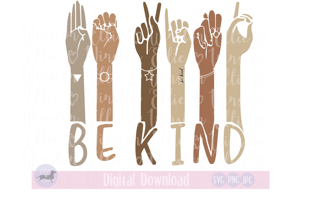 Be Kind Hand Svg in A World Where You Can Be Anything Be Kind Sign ...
