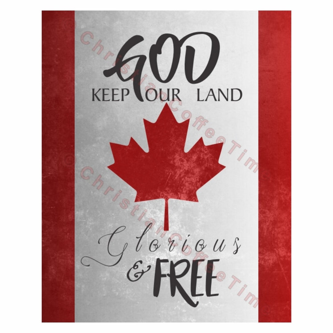 Printable 8x10" - "god Keep Our Land" - Canadian Flag Background - Etsy