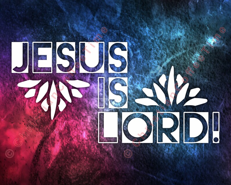 Printable 8x10" - "jesus is Lord!" Printable BUNDLE - Etsy