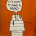 SNOOPY Original Vintage Poster, 'it's Good to Have A Friend', 1958 - Etsy