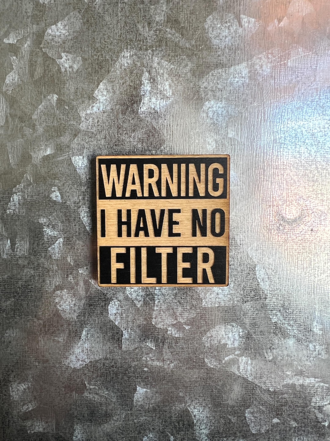 Warning I Have No Filter Magnet - Etsy
