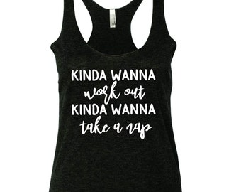 Kinda Wanna Work Out Kinda Wanna Take a Nap Muscle Tank Funny Workout ...
