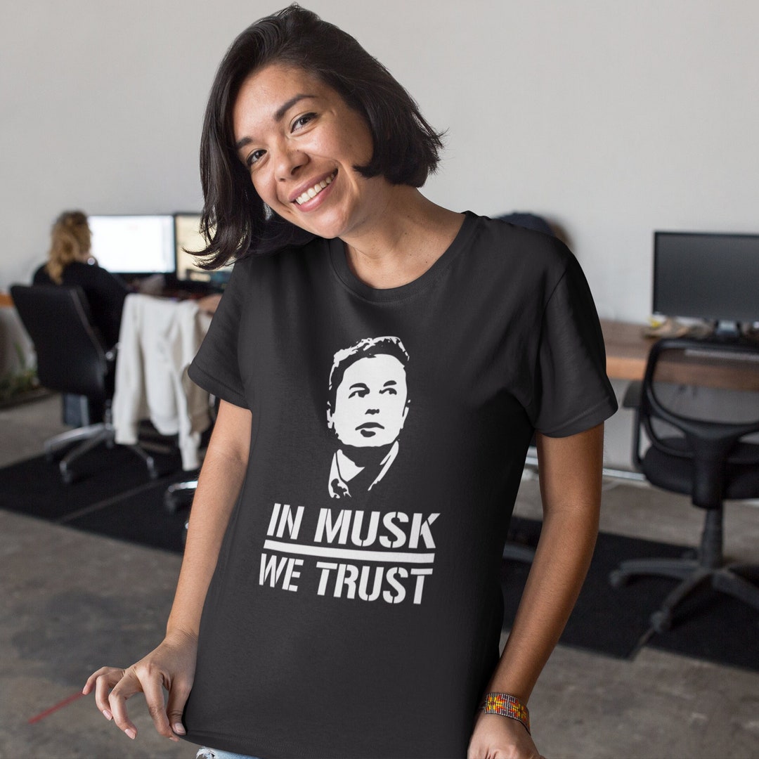 In Musk We Trust Elon Unisex T-shirt Funny Tech Shirt Geek Nerd Gift - Etsy