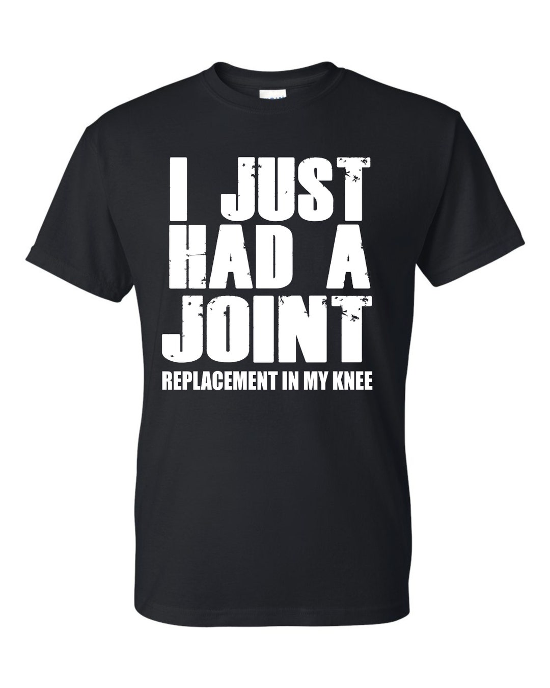 Knee Replacement Just Had a Joint Funny Unisex T-shirt - Etsy