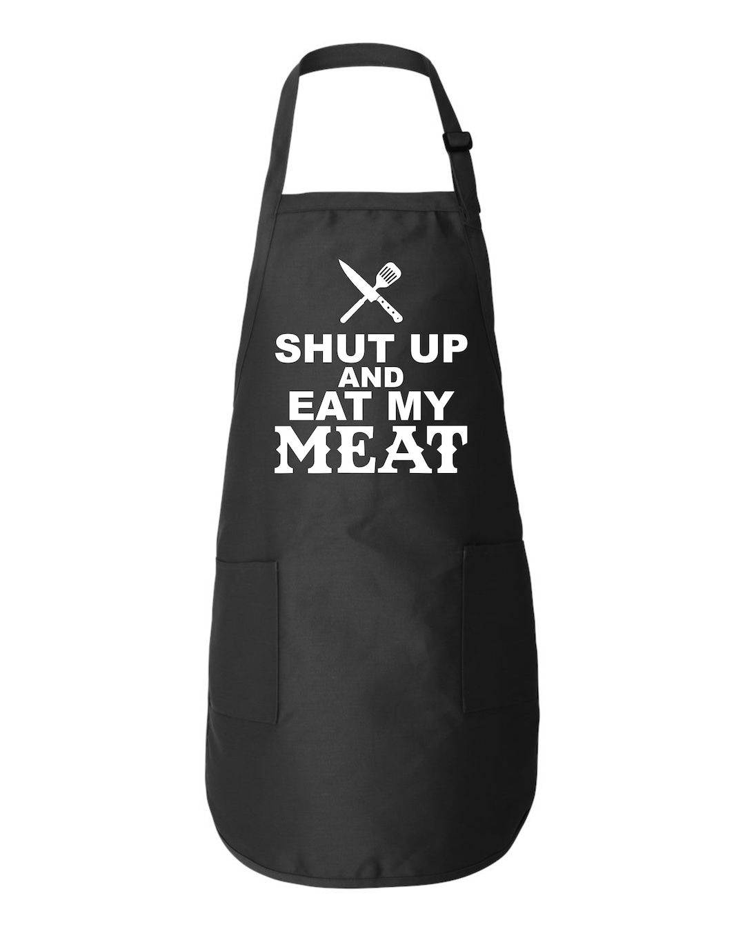 Shut up and Eat My Meat Father's Day Gift Kitchen Apron BBQ Funny - Etsy
