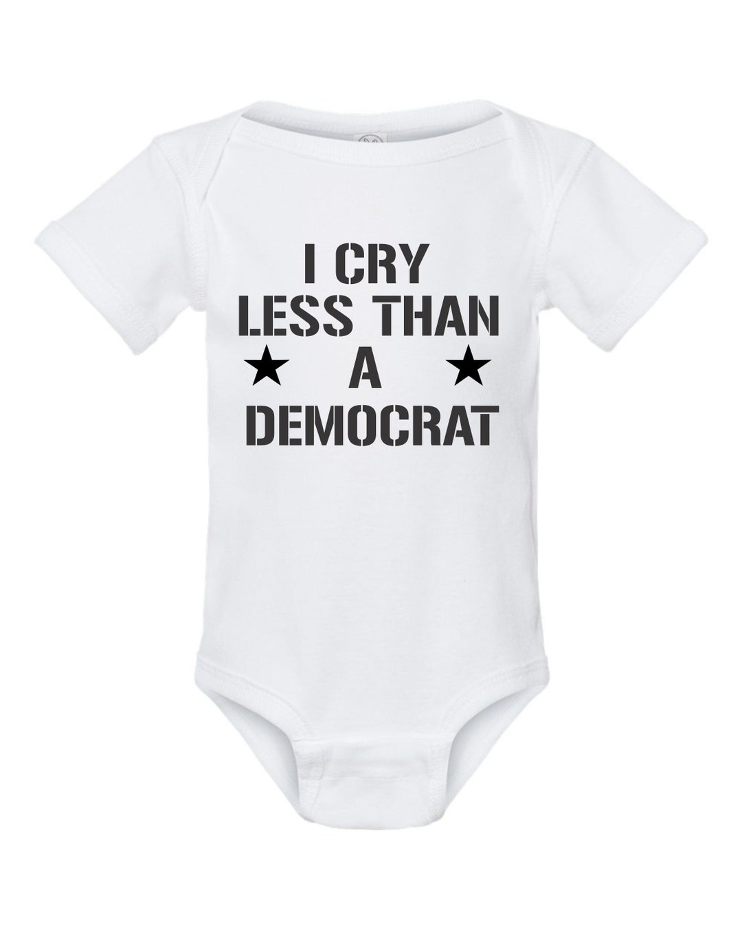 I Cry Less Than a Democrat Funny Baby Bodysuit Outfit Shirt - Etsy
