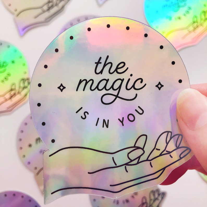 Holographic Sticker the Magic is in You Magic Stickers | Etsy