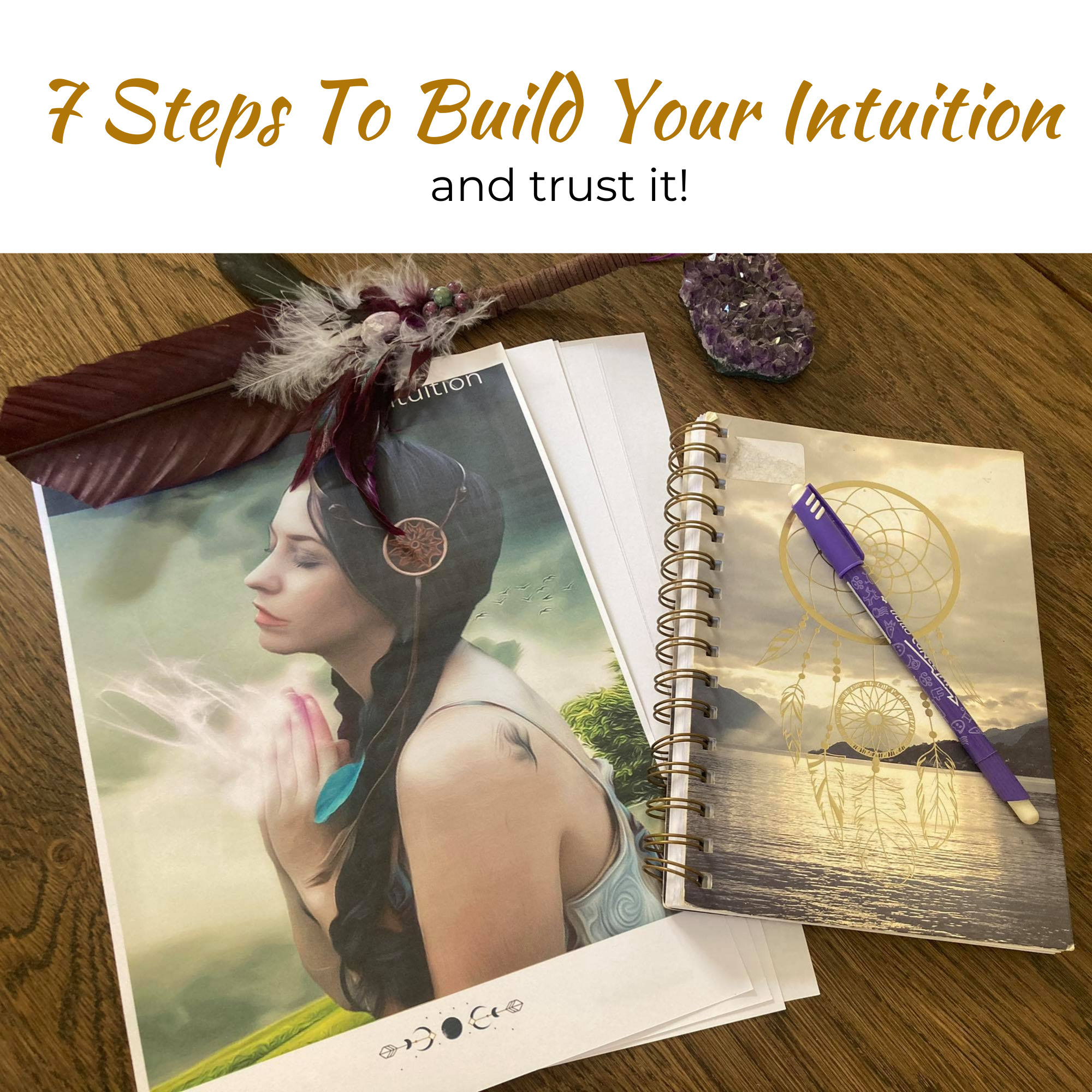 7 Steps to Build Your Intuition, Intuition Guide, A Guide to Help You ...