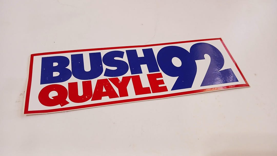 1992 Bush Quayle Bumper Sticker Presidential Election Campaign ...