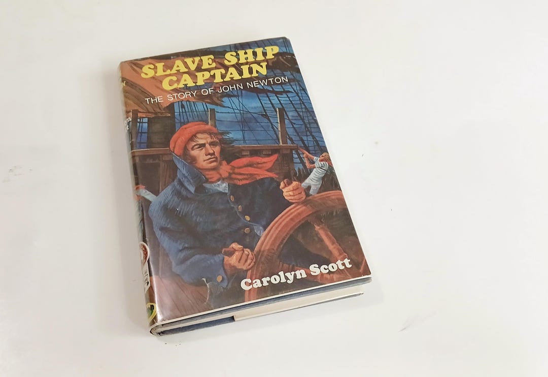 1970s John Newton Story "slave Ship Captain" by Carolyn Scott Vintage ...