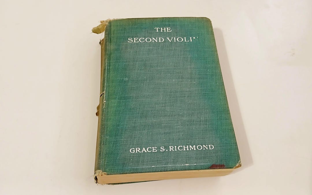 1906 the Second Violin by Grace S. Richmond Antique Classic Literature ...