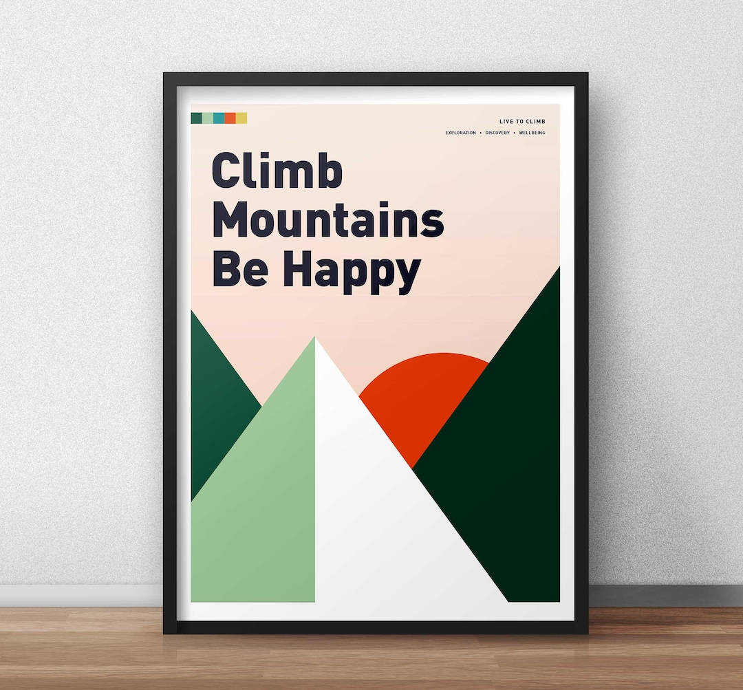 Climb Mountains Be Happy - Art Print for Mountaineer Hiking Walking ...