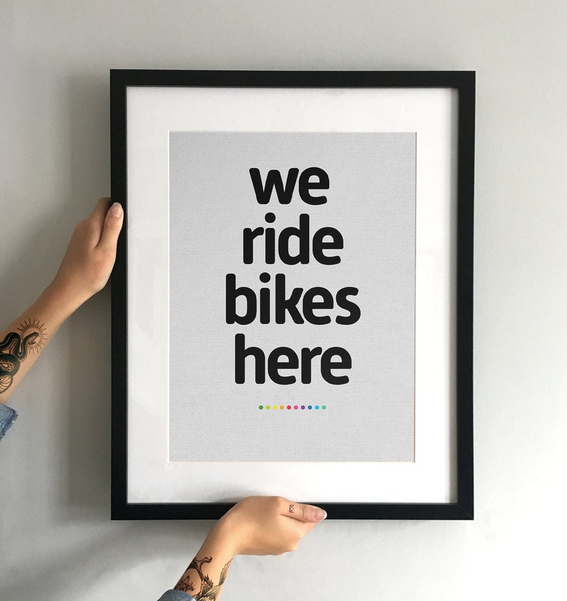 We Ride Bikes Here Cycling Art Print | Etsy