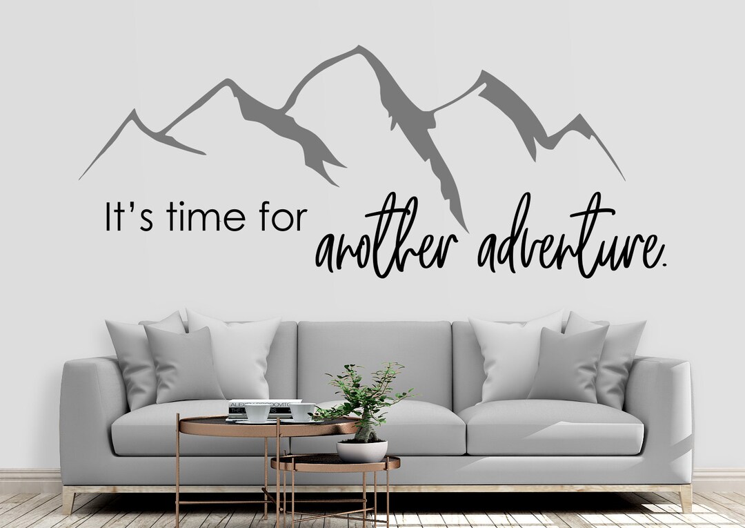 It's Time for Another Adventure Mountains Wall Decal | Mountain Wall ...