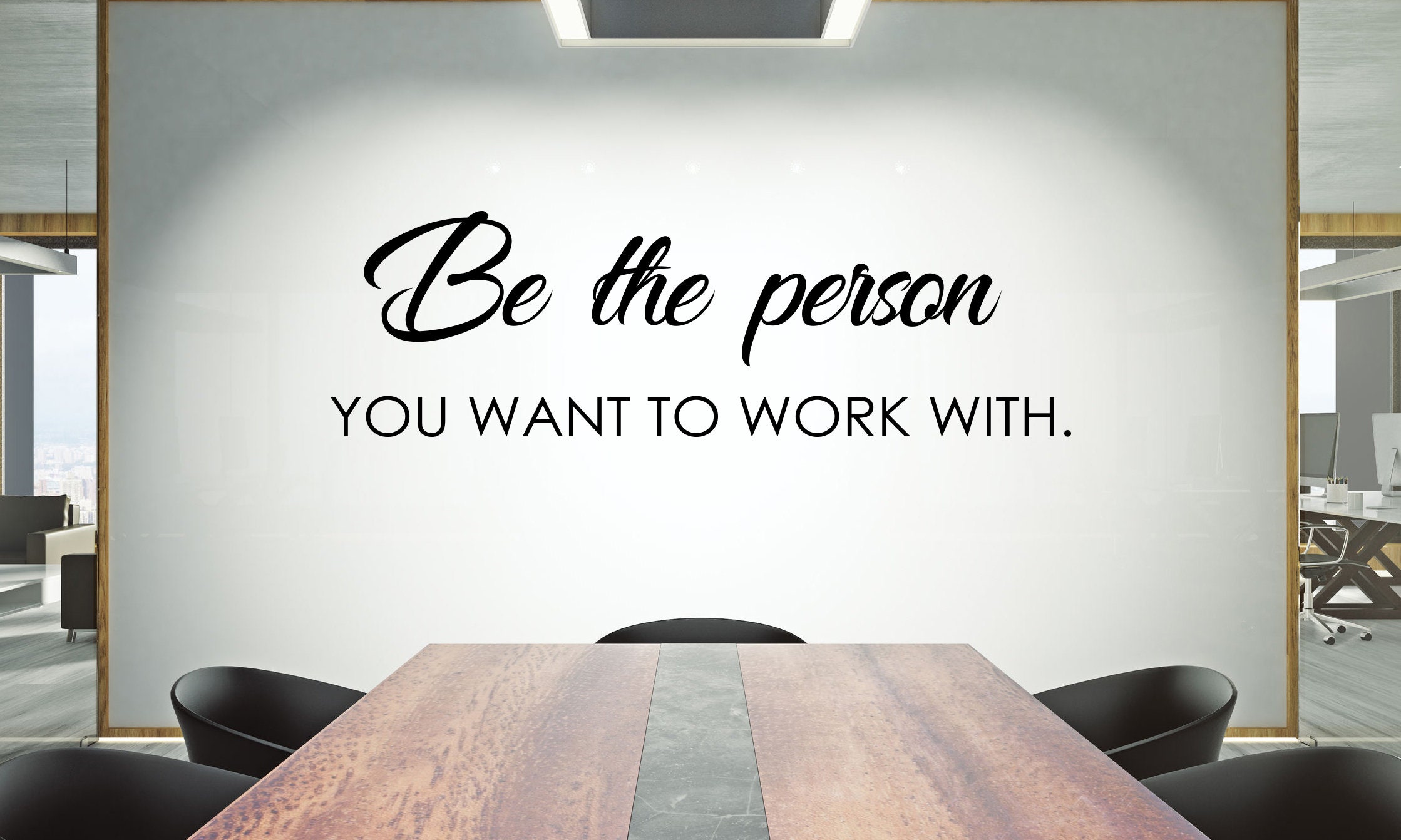 Be the Person You Want to Work With Office Wall Decal Teamwork - Etsy
