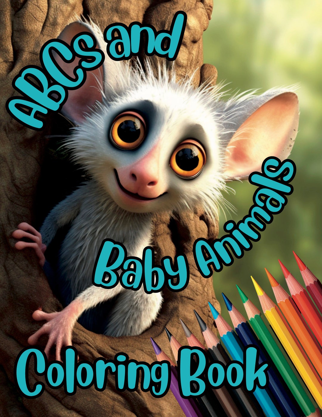 Abcs and Baby Animals Coloring Book, Common and Rare Animals, 8.5 X 11 ...