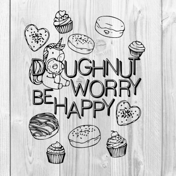 Doughnut Worry Be Happy SVG for coloring shirt/canvas | Etsy