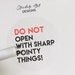 30 Do Not Open With Sharp Pointy Things Stickers, Fragile Stickers ...