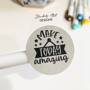 30 Journal Sticker Set, Make Today Amazing Stickers, Packaging Stickers ...