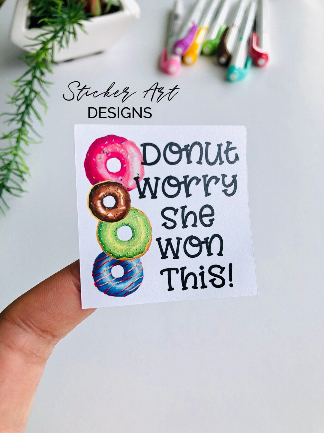 Donut Worry She Won This Stickers, Funny Stickers, Donut Stickers ...