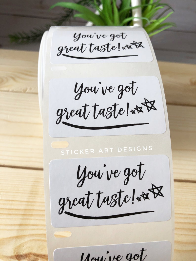 You've Got Great Taste Stickers 100/200/300 Packaging | Etsy