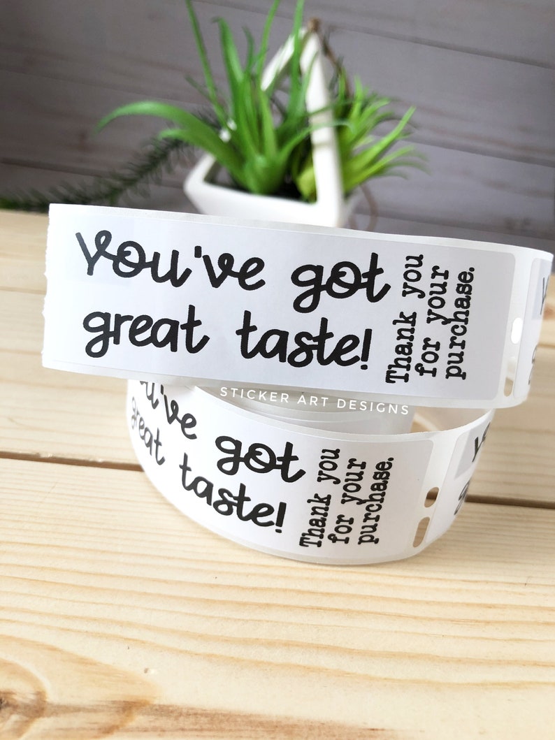 You've Got Great Taste Label 100 Thank You for Your - Etsy