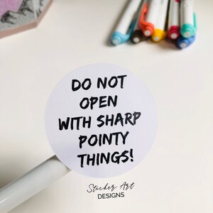 30 Do Not Use Sharp Objects to Open Stickers, Packaging Stickers ...