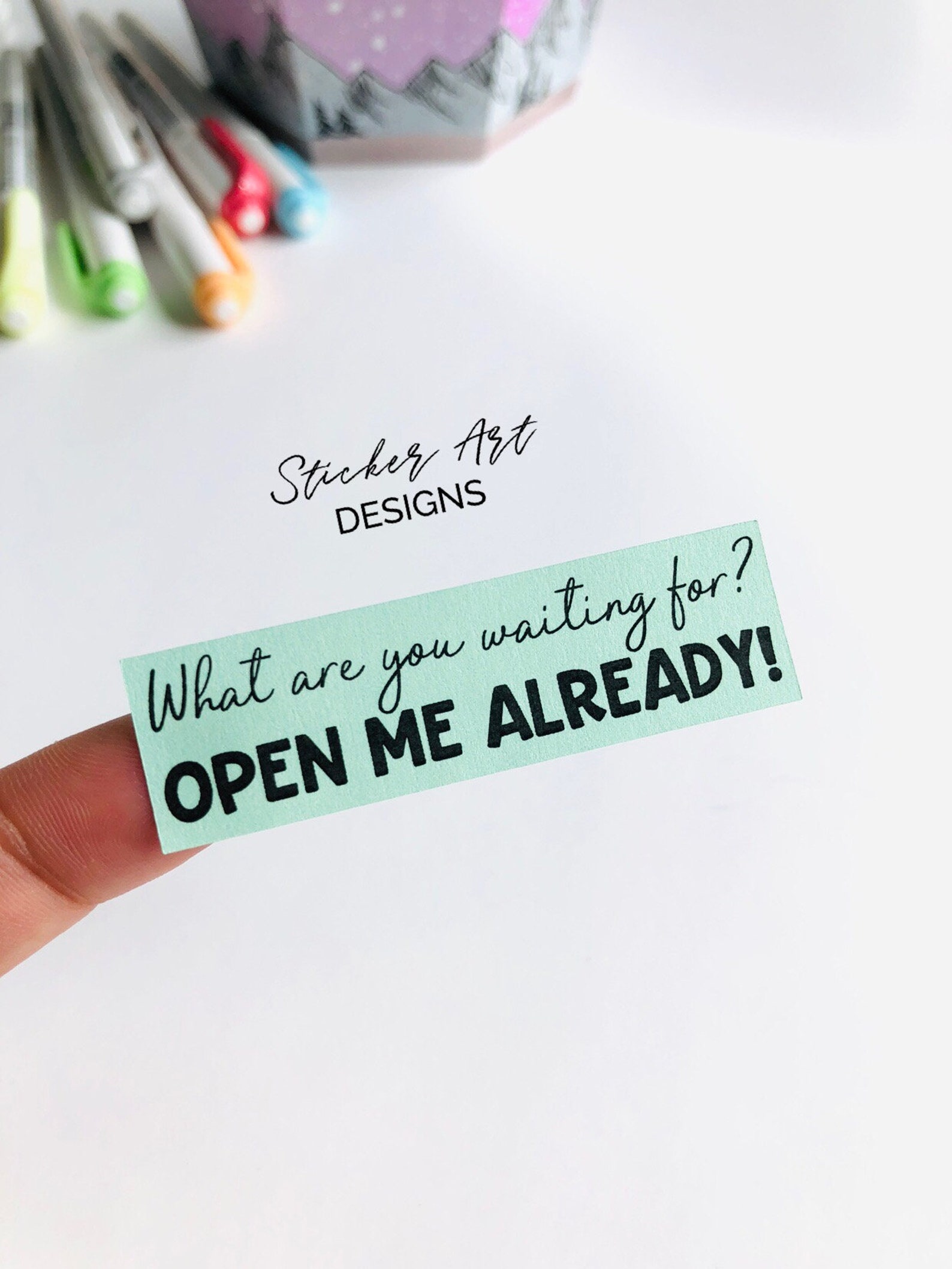 Open Me Already Stickers Business Stickers Funny Happy Mail | Etsy