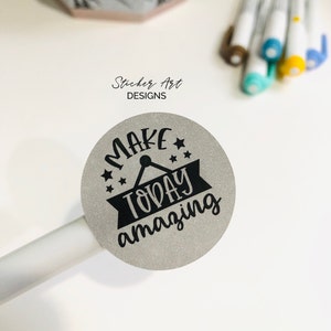 30 Journal Sticker Set, Make Today Amazing Stickers, Packaging Stickers ...
