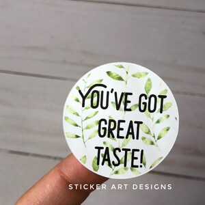 You've Got Great Taste Packaging Stickers, Green Stickers, Business ...