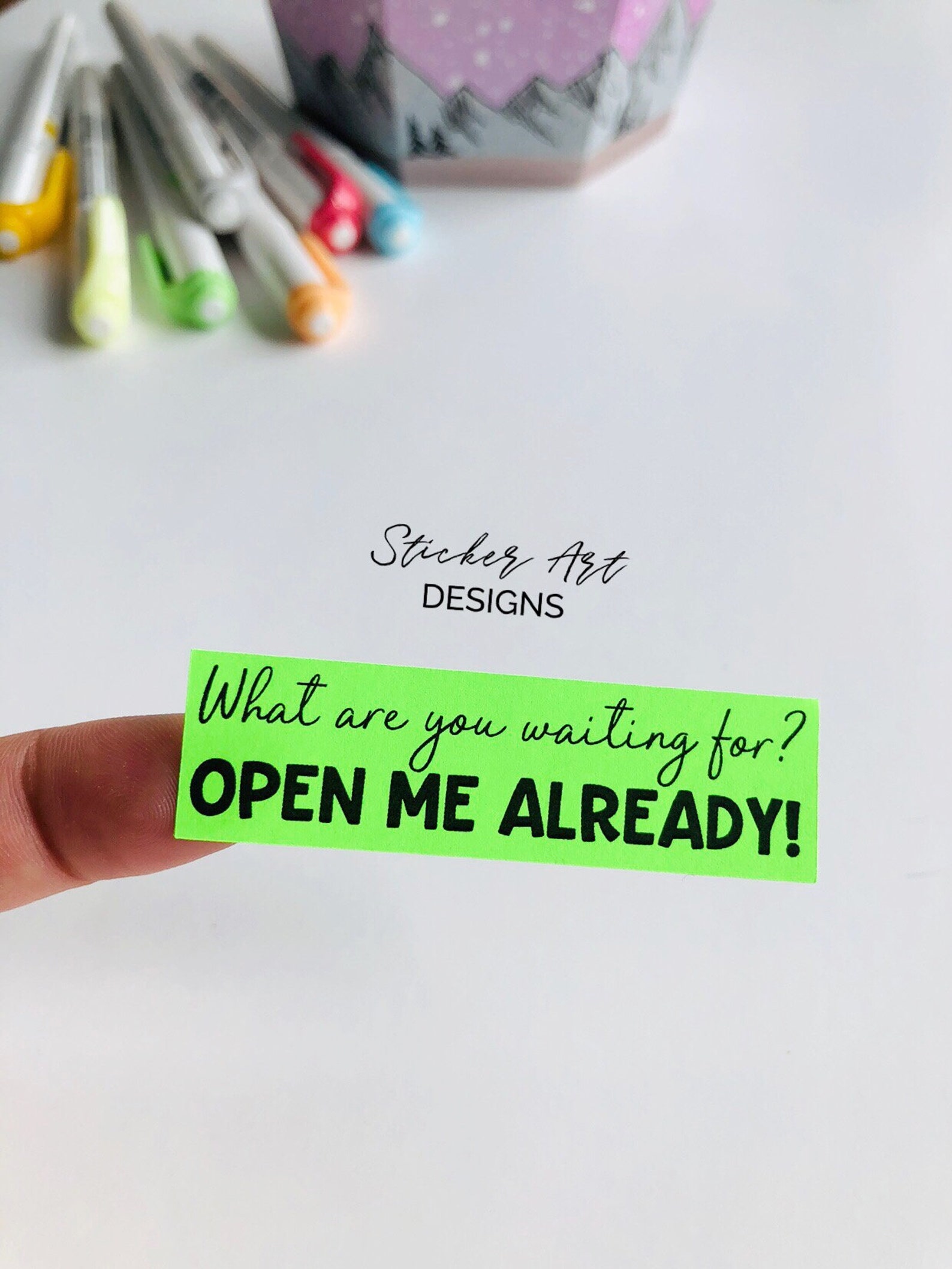 Open Me Already Stickers Business Stickers Funny Happy Mail - Etsy