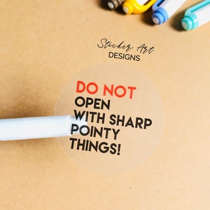 30 Do Not Open With Sharp Pointy Things Stickers, Fragile Stickers ...
