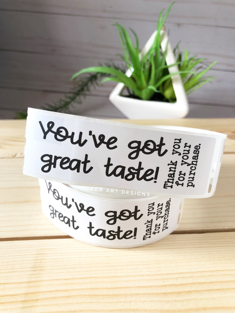 You've Got Great Taste Label 100 Thank You for Your - Etsy