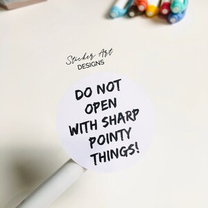 30 Do Not Use Sharp Objects to Open Stickers, Packaging Stickers ...
