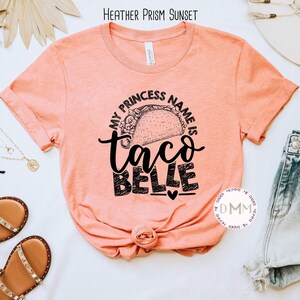 My Princess Name is Taco Belle Shirt, Funny Tacos Shirt, Cinco De Mayo ...