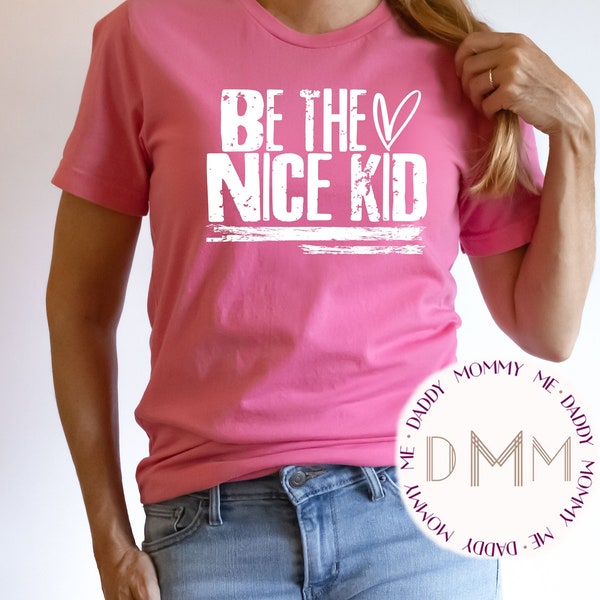 Be the Nice Kid - Etsy