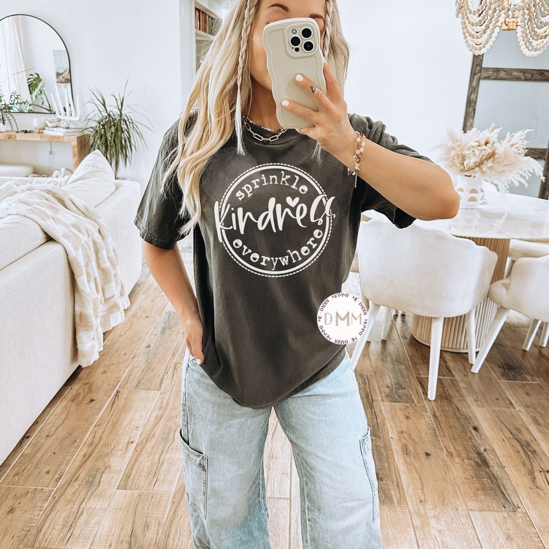 Comfort Colors Shirt, Sprinkle Kindness Everywhere Shirt, Be Kind Shirt ...