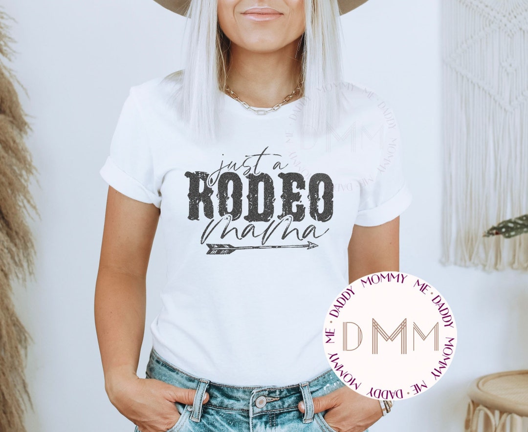 Just A Rodeo Mama Shirt, Cowboy Mom Shirt, Rodeo Shirt, Country Mom ...