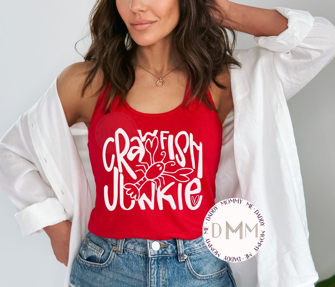 Crawfish Junkie - Ladies Racerback Tank or Unisex T Shirt Crawfish ...