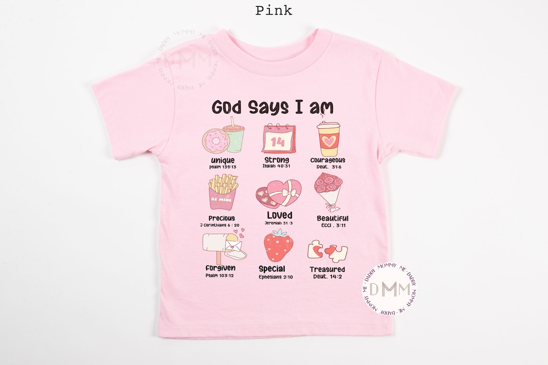 God Says I Am Shirt Valentines Kid, God Says I Am Bible Verse ...