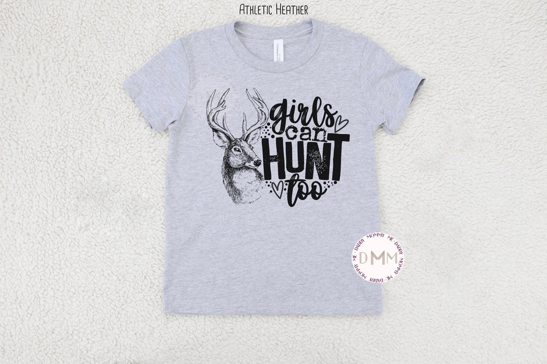Girls Can Hunt Too Kid Shirt, Hunting Girl Shirt, Youth Girl Hunting ...