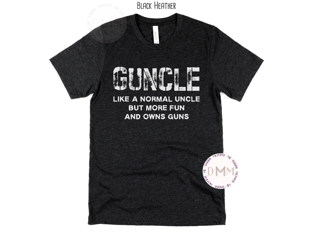 Guncle Like A Normal Uncle but More Fun T-shirt - Etsy
