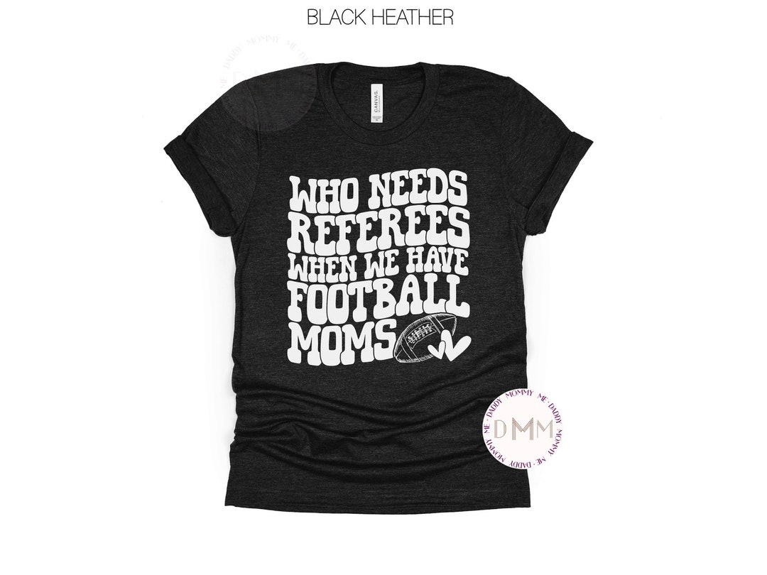 Funny Football Mom Shirt, Sarcastic Football Mom Shirt, Football Mom ...