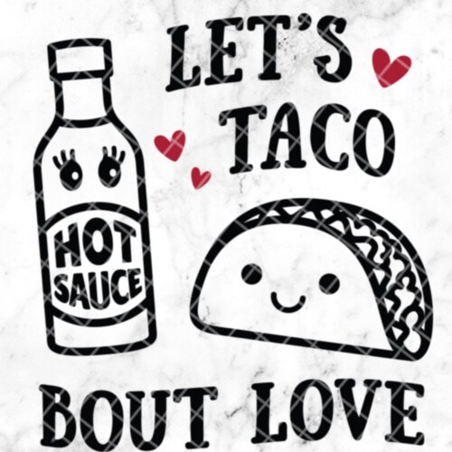 Valentine's Let's Taco 'bout Love SVG Cut File for - Etsy