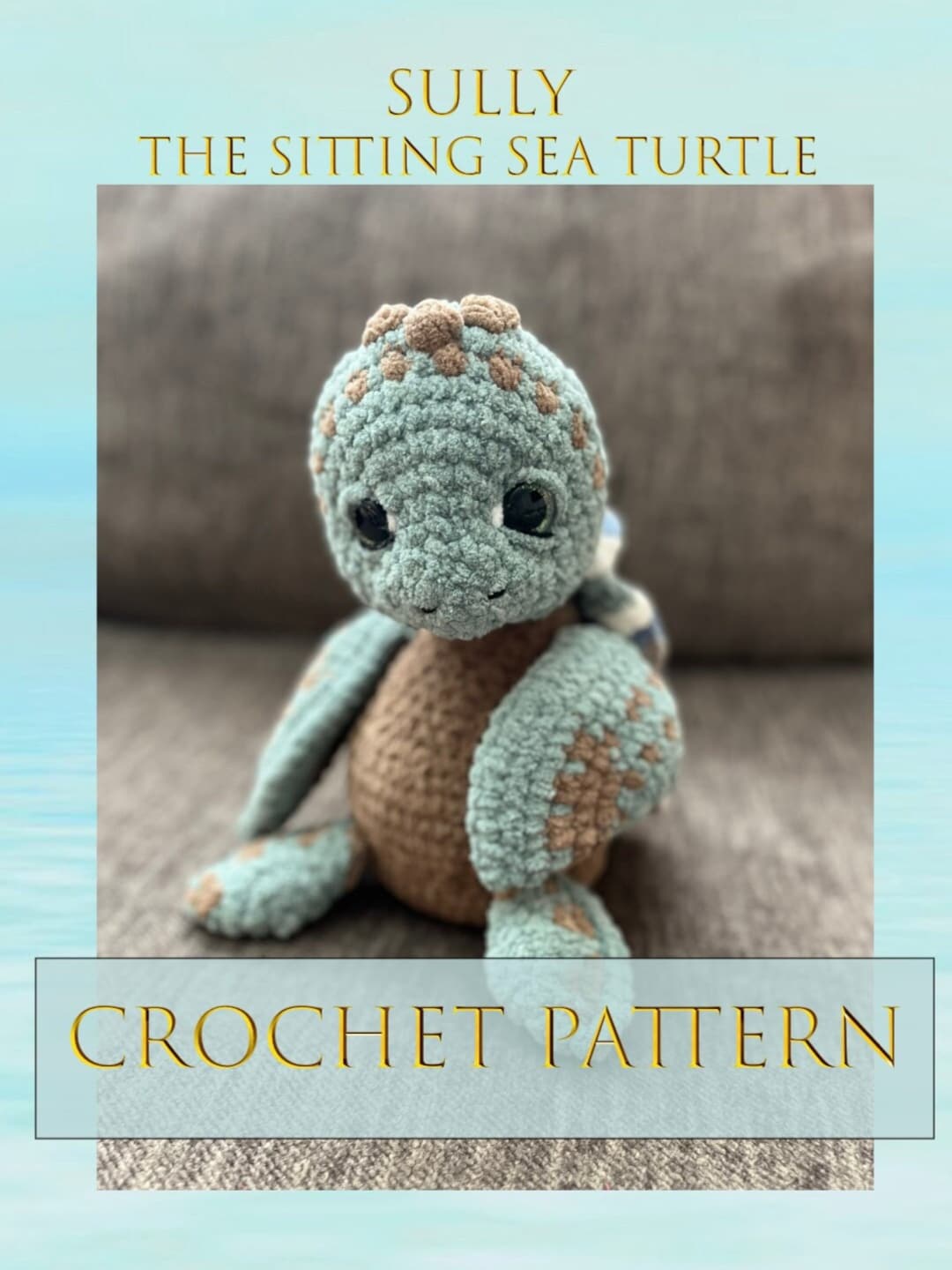 Sully the Sitting Sea Turtle, Crochet Pattern, Amigurumi Sea Turtle ...