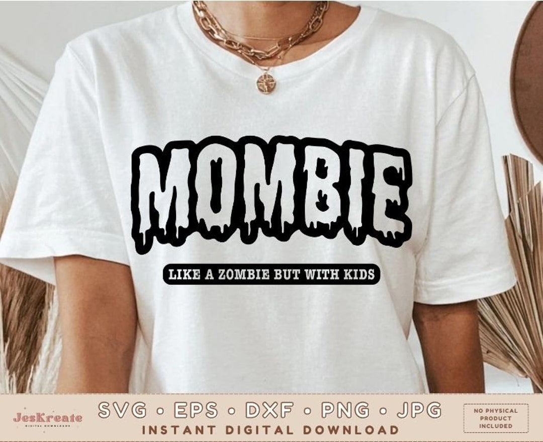Mombie Mom V2 Halloween SVG PNG JPG | Funny Halloween Svg | Mom Life ...