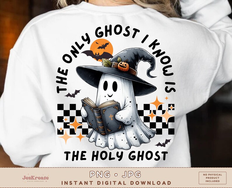 The Only Ghost I Know is the Holy Ghost Png Jpg | Halloween Png ...